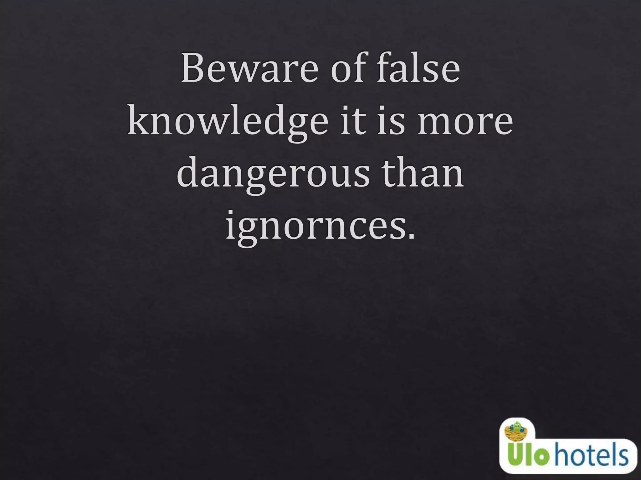 Today's thought - Beware of false knowledge it is more dangerous | PPTX