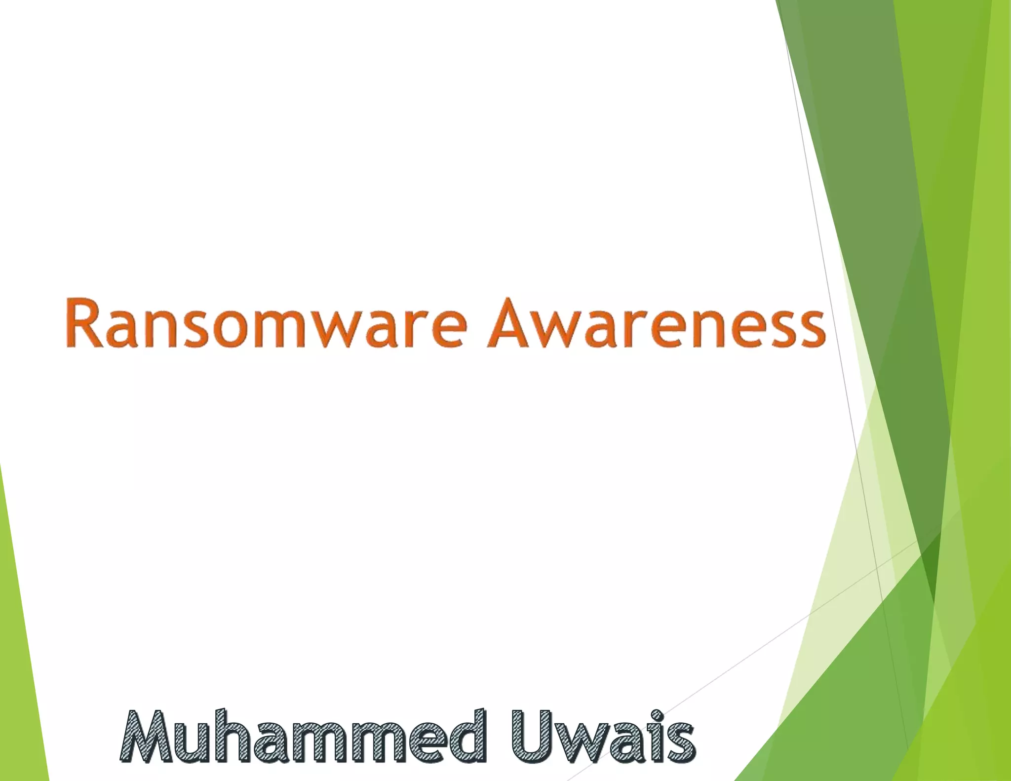 Beware ! ransomeware awareness ! | PPT