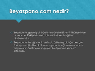 Beyazpano. com nedir? | PPTX