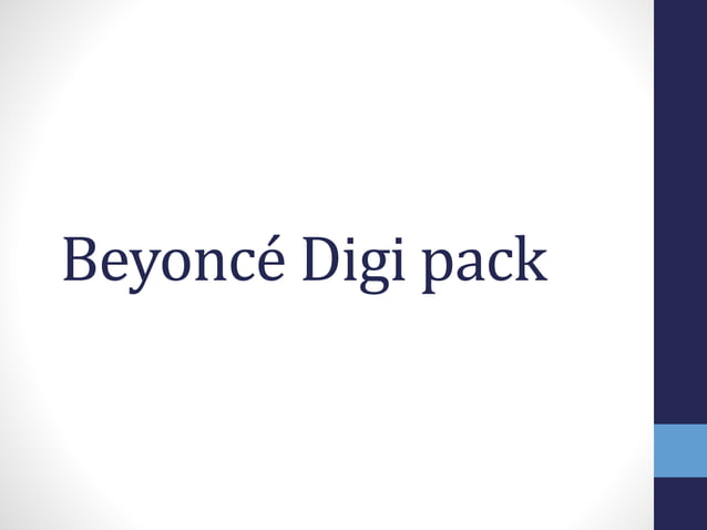 Beyoncé digi pack | PPT