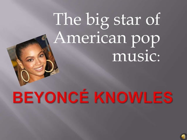 Beyoncé - slide presentation | PPT