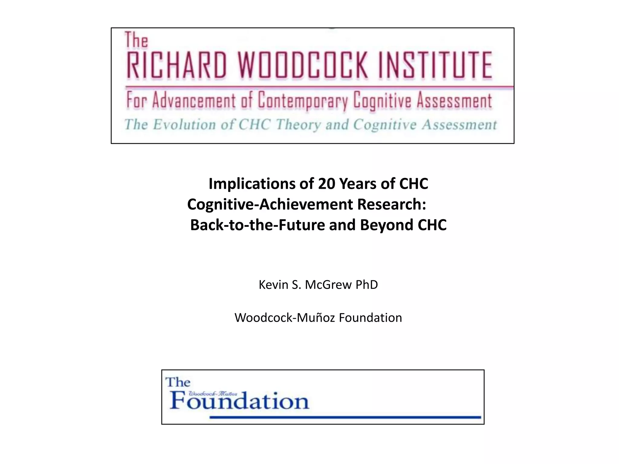 Implications of 20 Years of CHC Cognitive-Achievement Research: Back-to ...