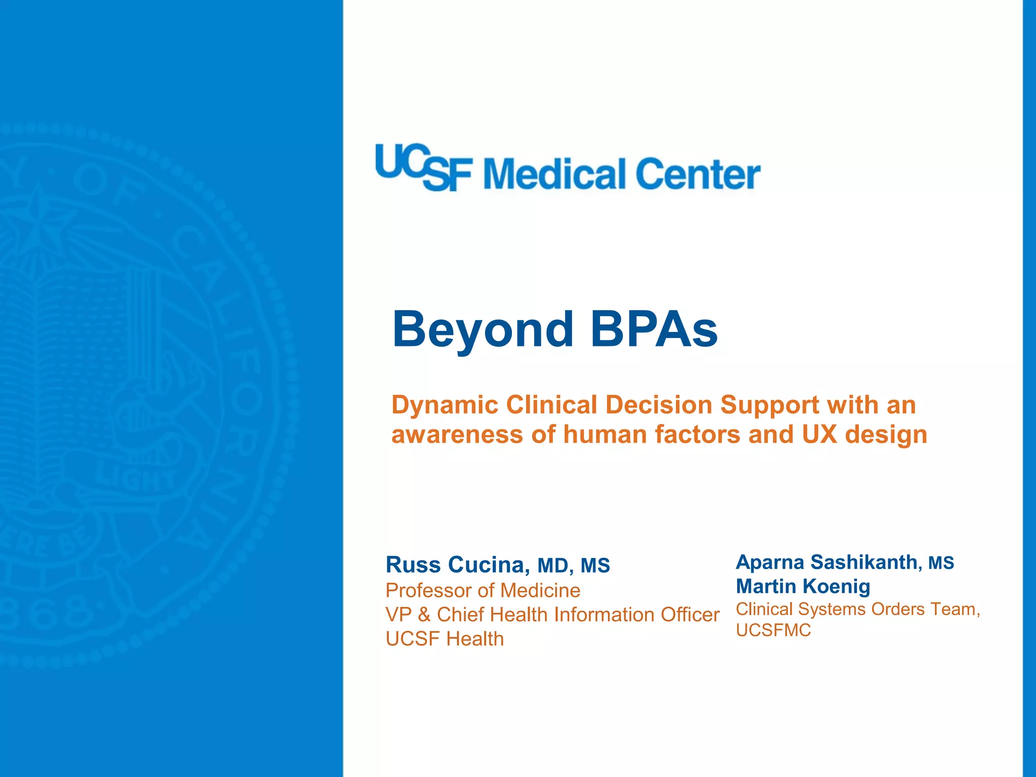 Beyond BPAs - Dynamic Clinical Decision Support with an awareness of ...