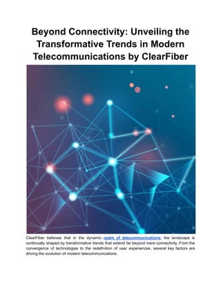 Beyond Connectivity_ Unveiling the Transformative Trends in Modern Telecommunications by ...