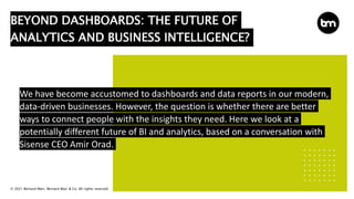 Beyond Dashboards: The Future Of Analytics And Business Intelligence? | PPT