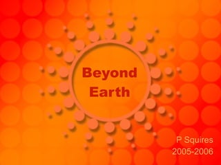 Beyond Earth | PPT