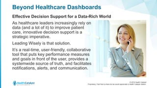 Beyond Healthcare Dashboards: Deeper Decision Support | PPT
