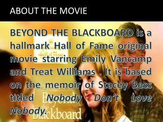 Beyond The Blackboard Movie