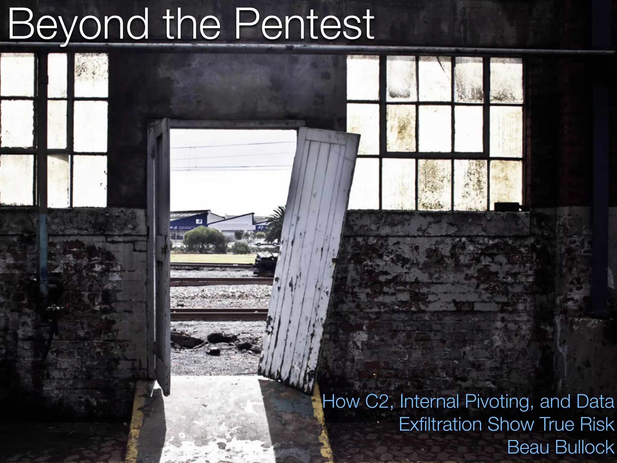Beyond the Pentest: How C2, Internal Pivoting, and Data Exfiltration ...