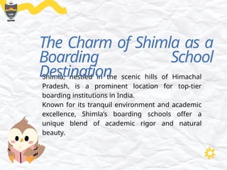 Beyond the Pines Unveiling Shimla’s Leading Boarding Institutions | PPT