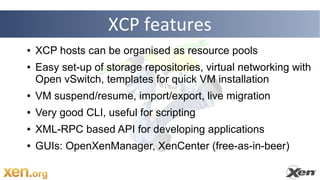 Beyond Xen: A look into the Xen Cloud Platform | ODP | Cloud Computing ...
