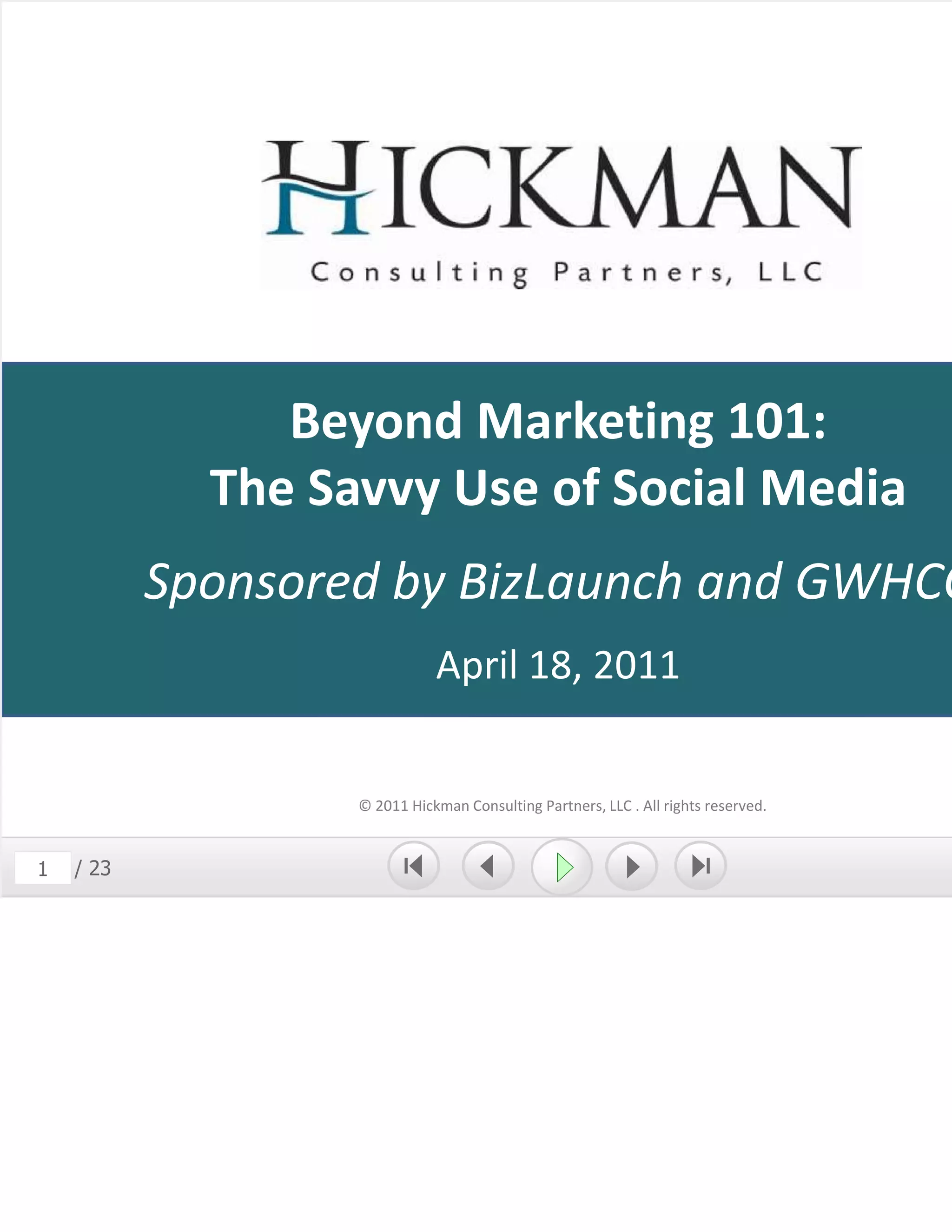 Beyond Marketing 101 - The Savvy Use of Social Media | PDF