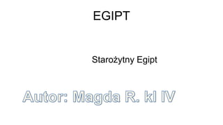 EGIPT -MAGDA R. KLASA IV | PPTX