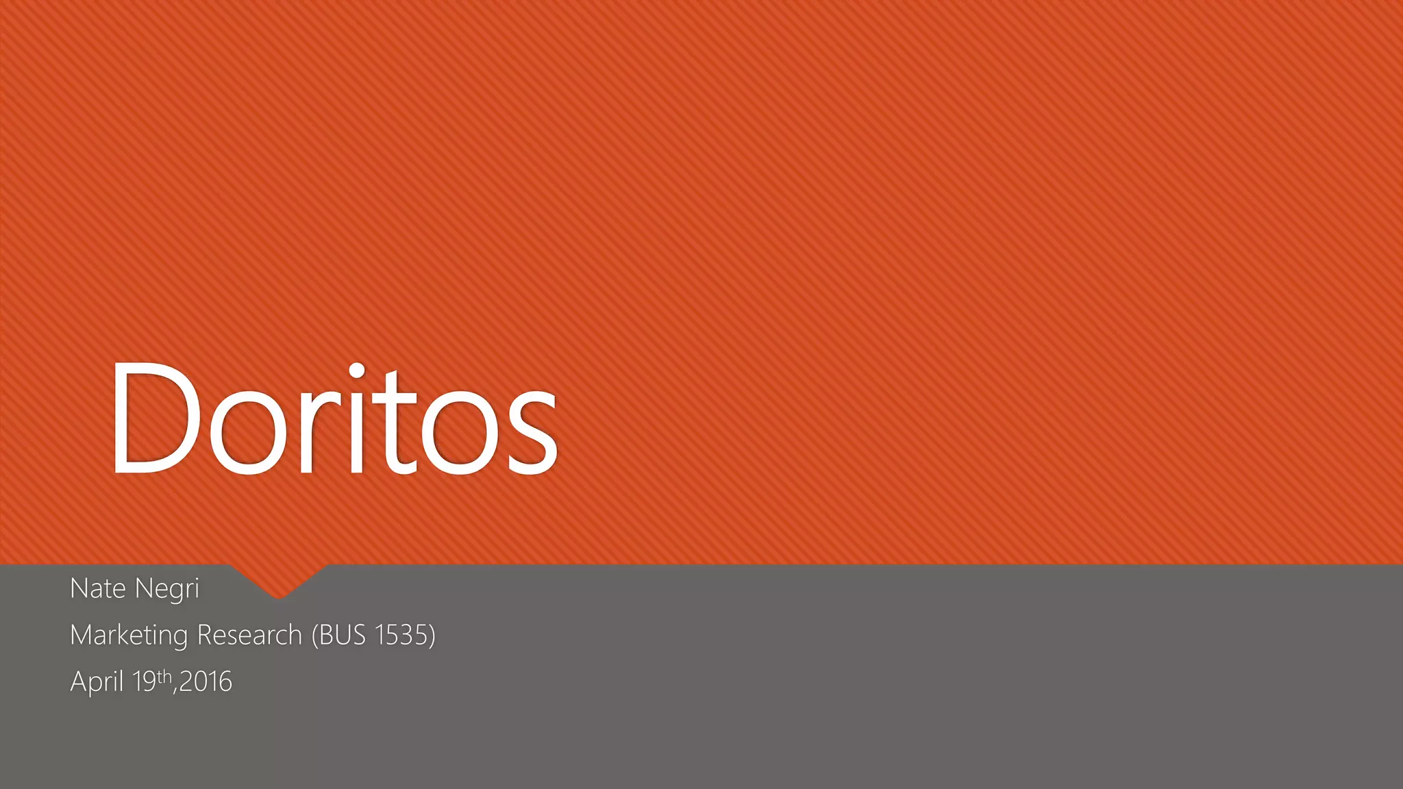Doritos Final Presentation | PPTX | Business | Business and Finance
