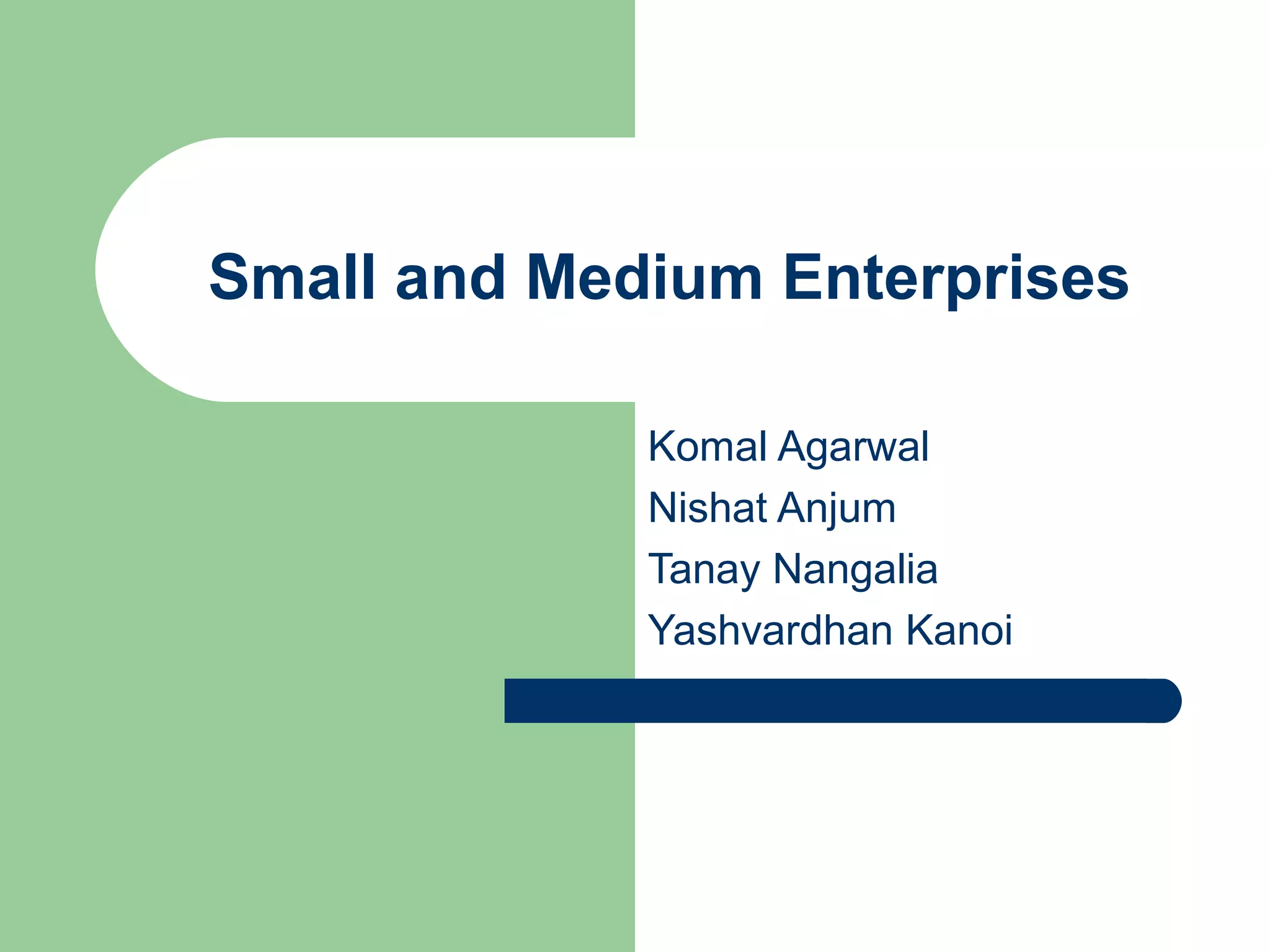SME FINAL PPT | PPT | Small and Medium-sized Business | Business