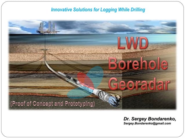 LWD Borehole Georadar (Proof of Concept) | PPT
