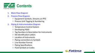 Block flow diagrams, Process flow diagrams, and Process and ...