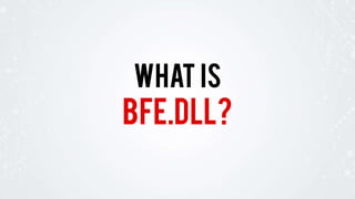 What is BFE.DLL? | PPT