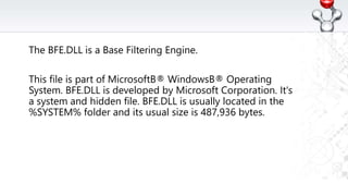 What is BFE.DLL? | PPT