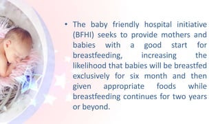 Baby Friendly Hospital Initiative.pptx