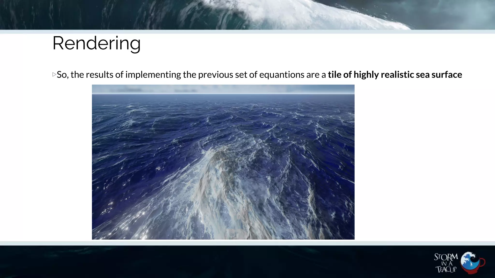 An introduction to Realistic Ocean Rendering through FFT - Fabio ...