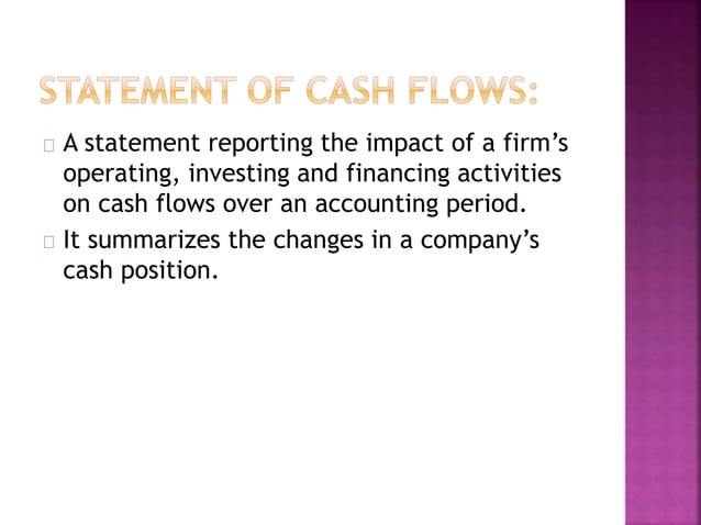 statement of cash flow and statement of retained earnings. | PPT