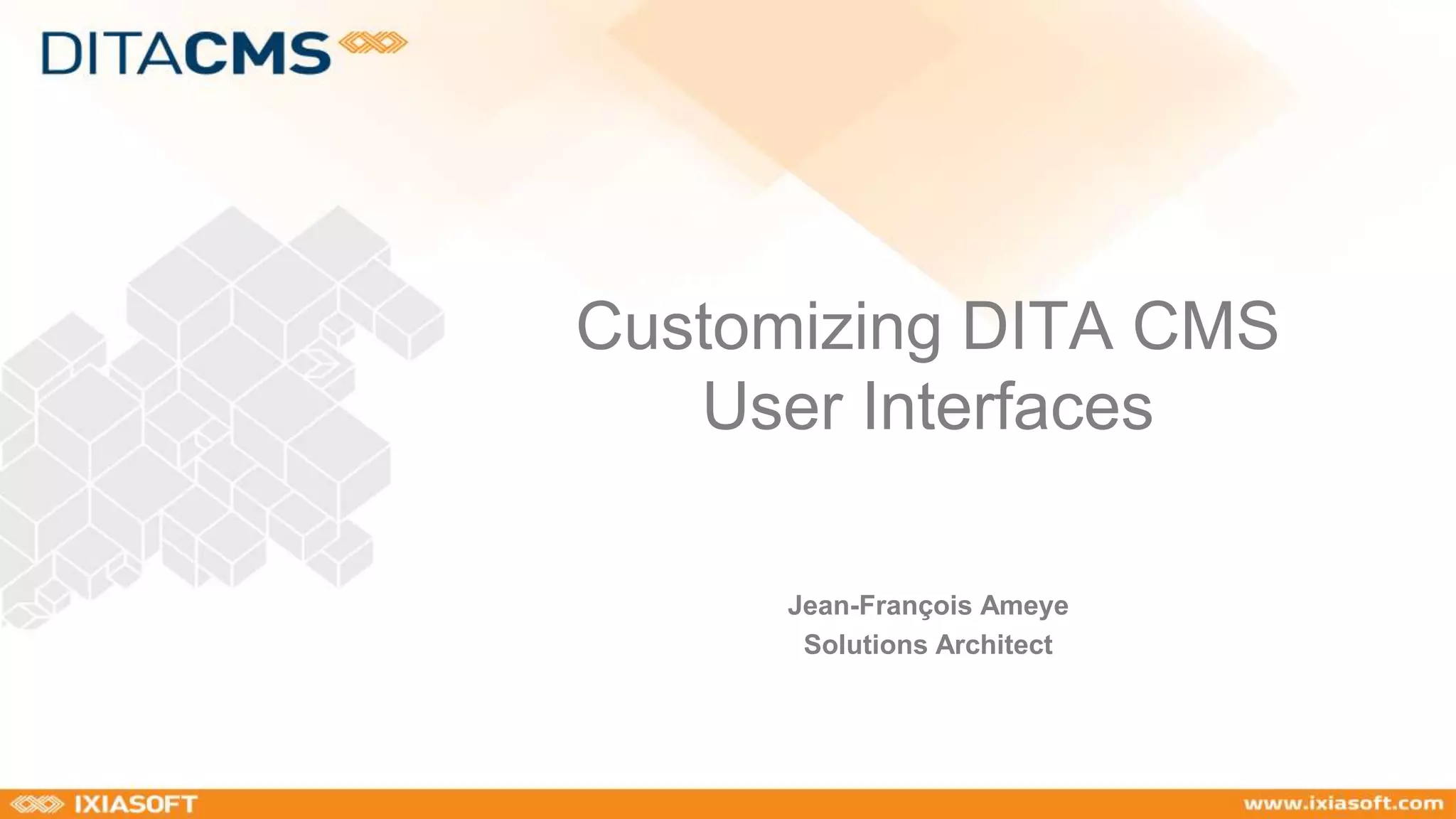 Customizing DITA CMS User Interface | PPTX | Computing | Technology & Computing
