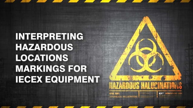 Interpreting Hazardous Locations Markings For IECEx Equipment | PPT