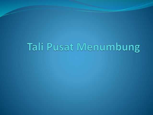 Tali pusat menumbung | PPTX