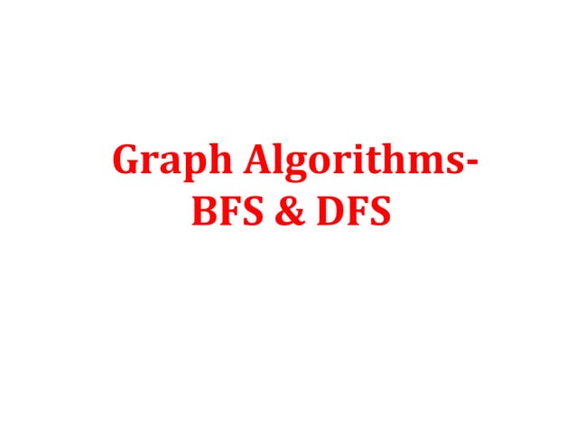 Breadth first search and depth first search | PPT