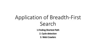 Bfs algorithm & its application | PPTX
