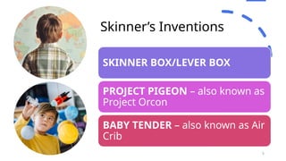 BF Skinner's Behaviorism Approach in Psychology | PPTX