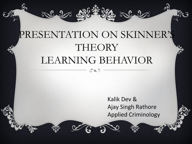 BF Skinner- Operant Conditioning | PPT