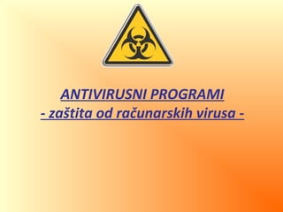 Informatika.netkp (antivirusi i virusi) | PPT