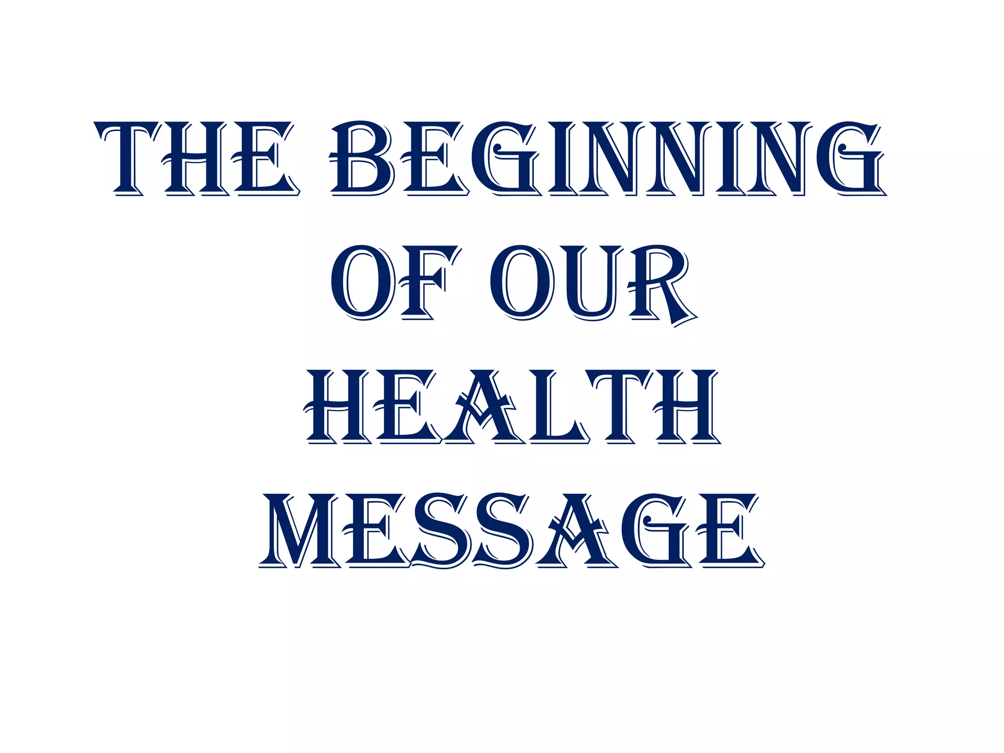 Bginning of the health message presentation | PPT