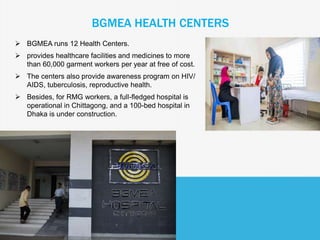 Critically analyses the CSR activities of BGMEA. | PPTX