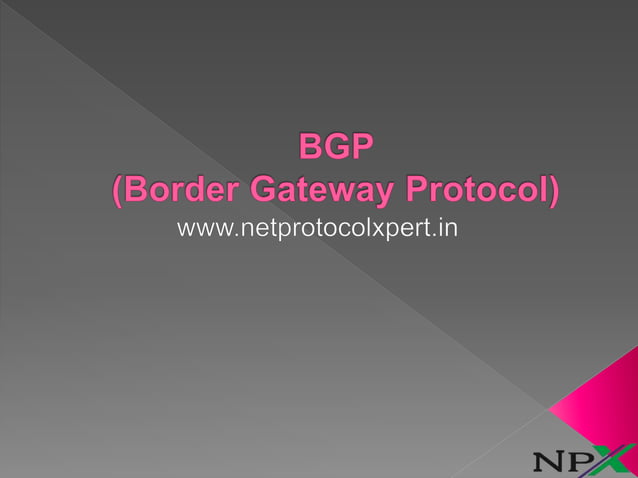 BGP (Border Gateway Protocol) | PPT