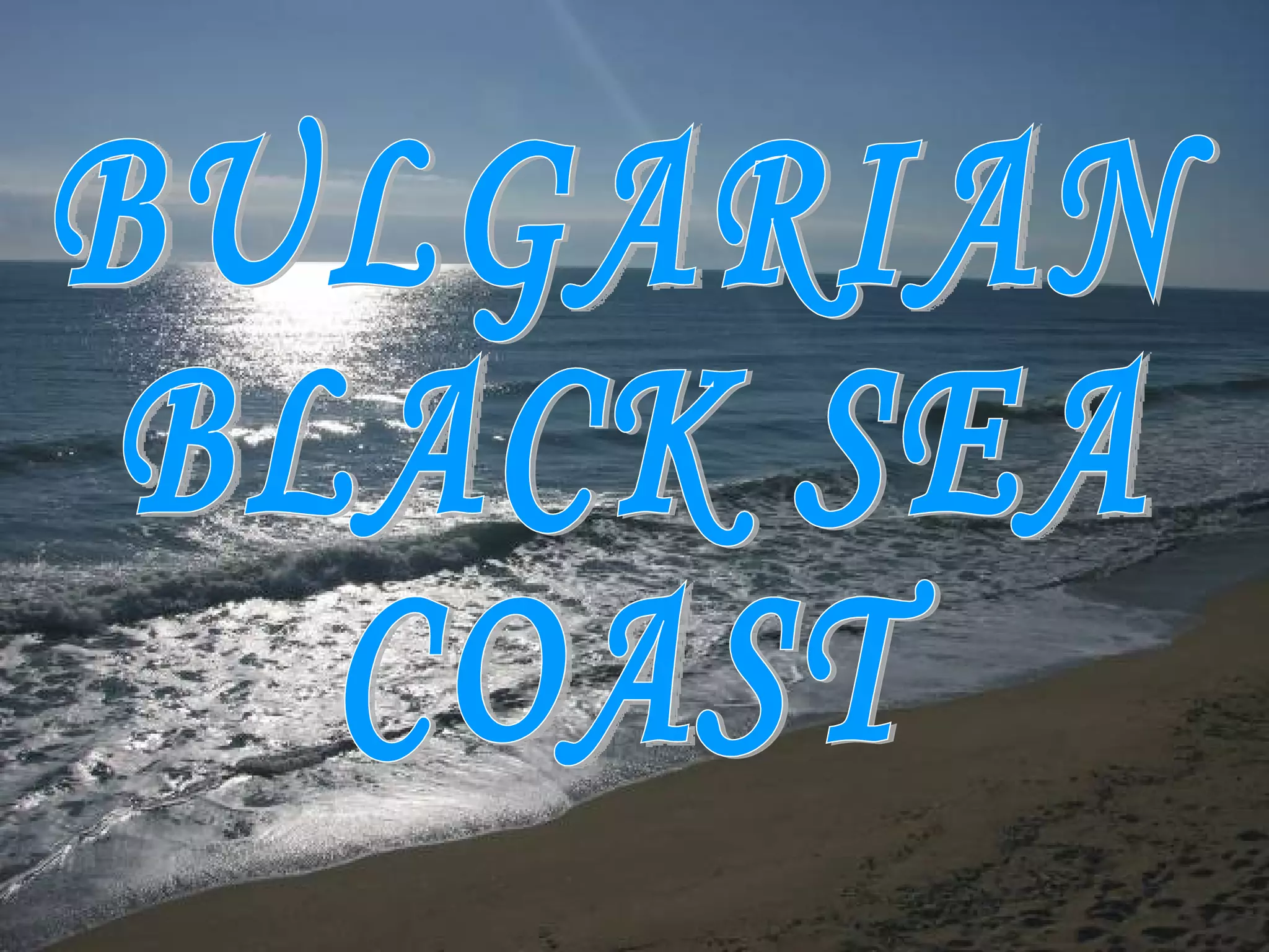 BULGARIAN BLACK SEA COAST | PPT