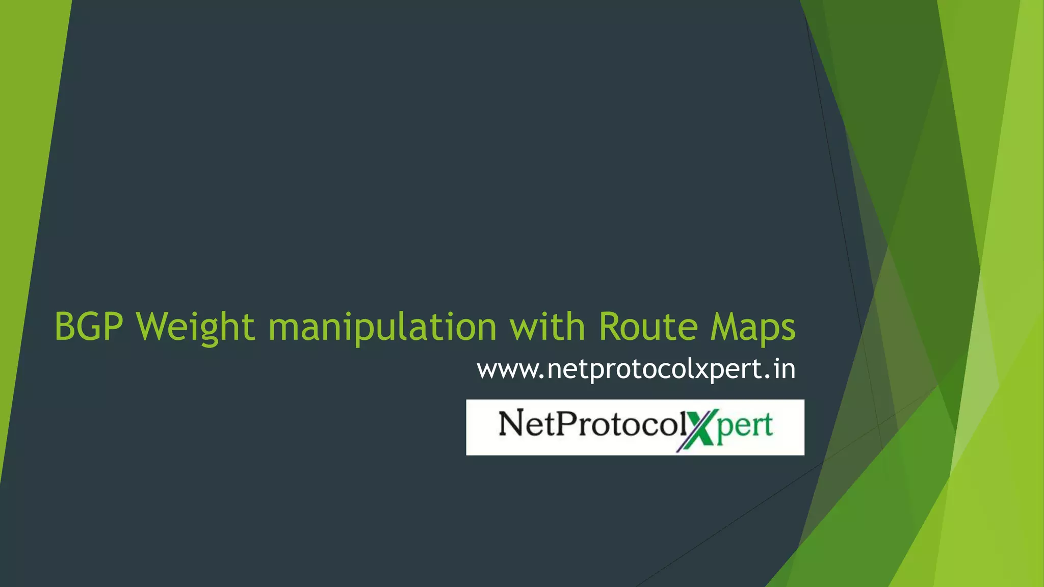 BGP Weight Manipulation with Route Map | PPT