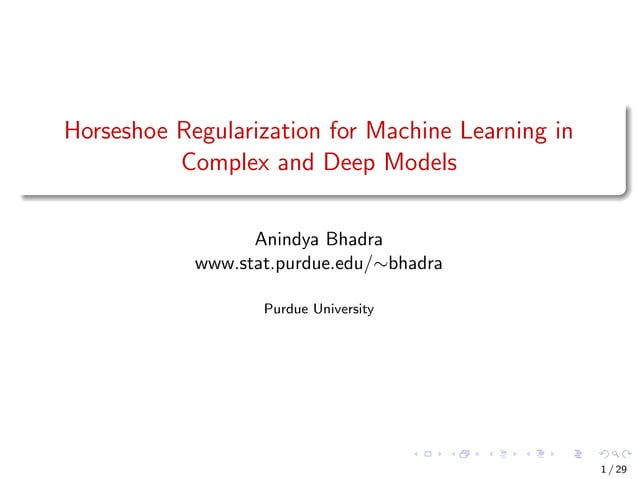 Deep Learning Opening Workshop - Horseshoe Regularization for Machine Learning in Complex and ...