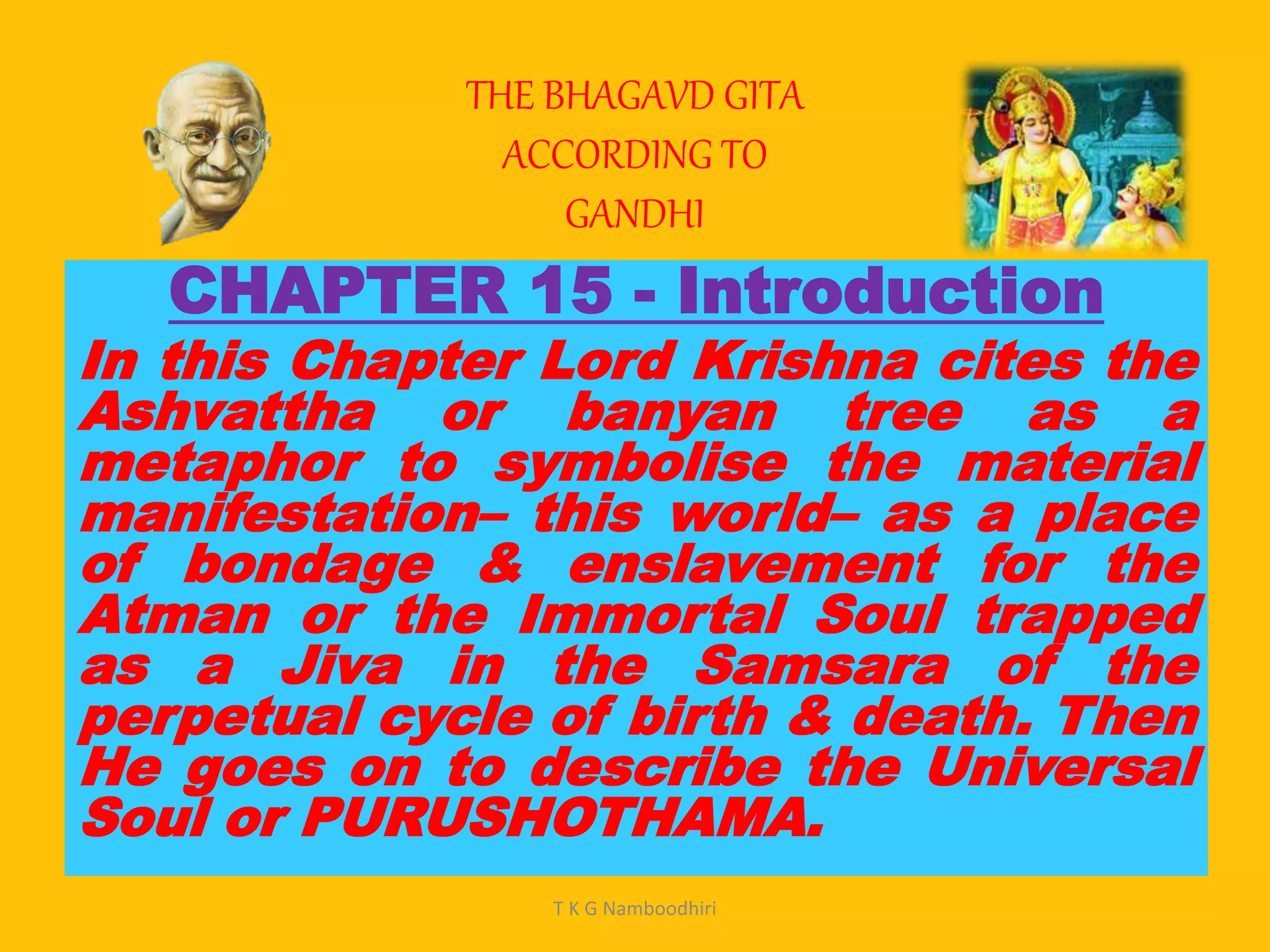 Bhagavad gita according to gandhi chapter 15 | PPTX