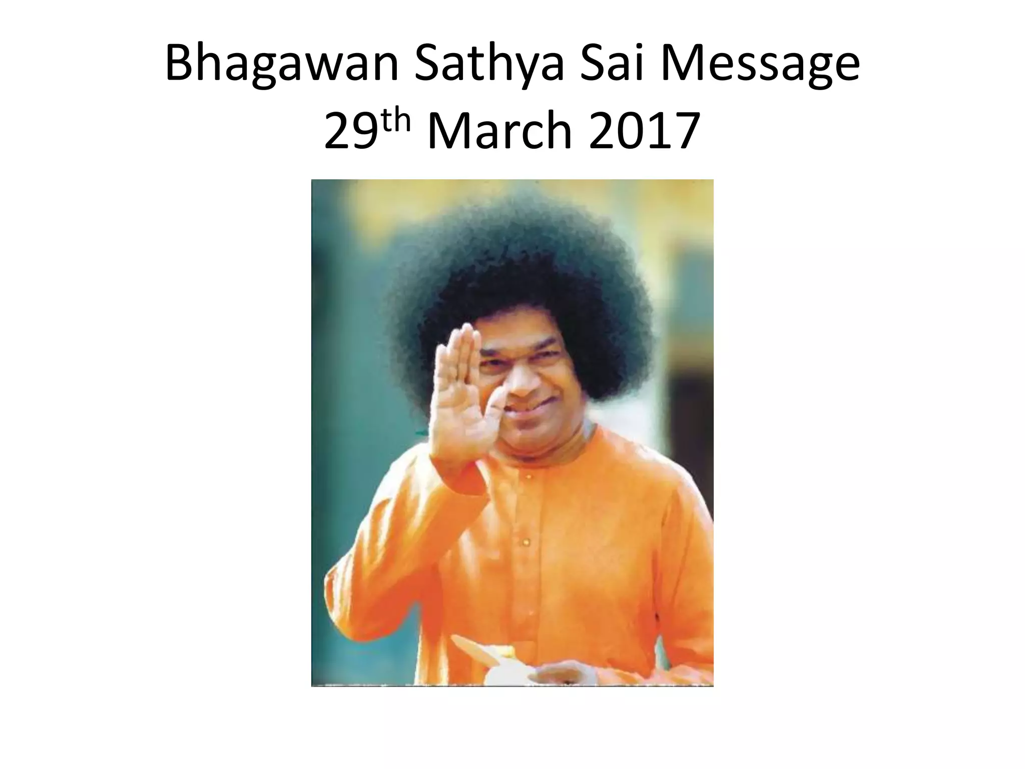 Bhagawan sri sathya sai daily message | PPTX
