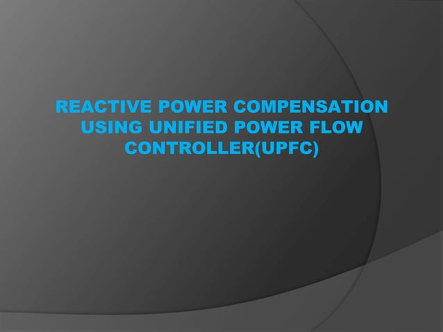 REACTIVE POWER COMPENSATION ppt.pptx