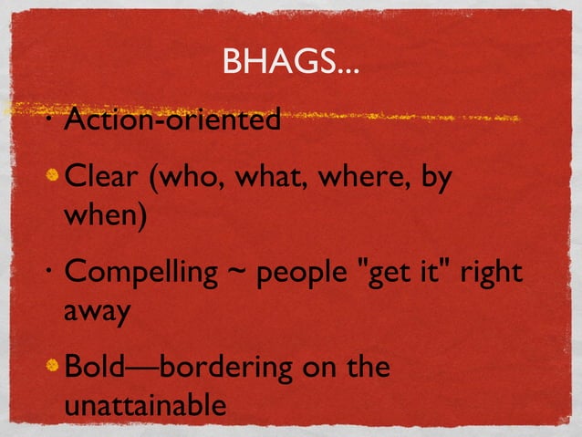 BHAGS: Big Hairy Audacious Goals | PPT | Business | Business and Finance