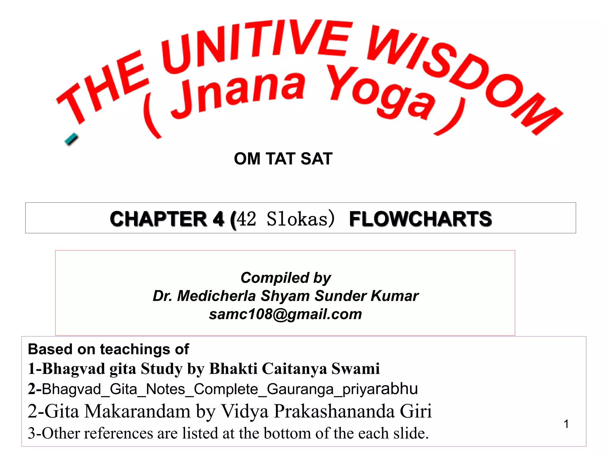 Bhagvad gita Chapter 4: Revised (2021)The Yoga of Knowledge (jñāna-yoga) flowcharts . | PPT