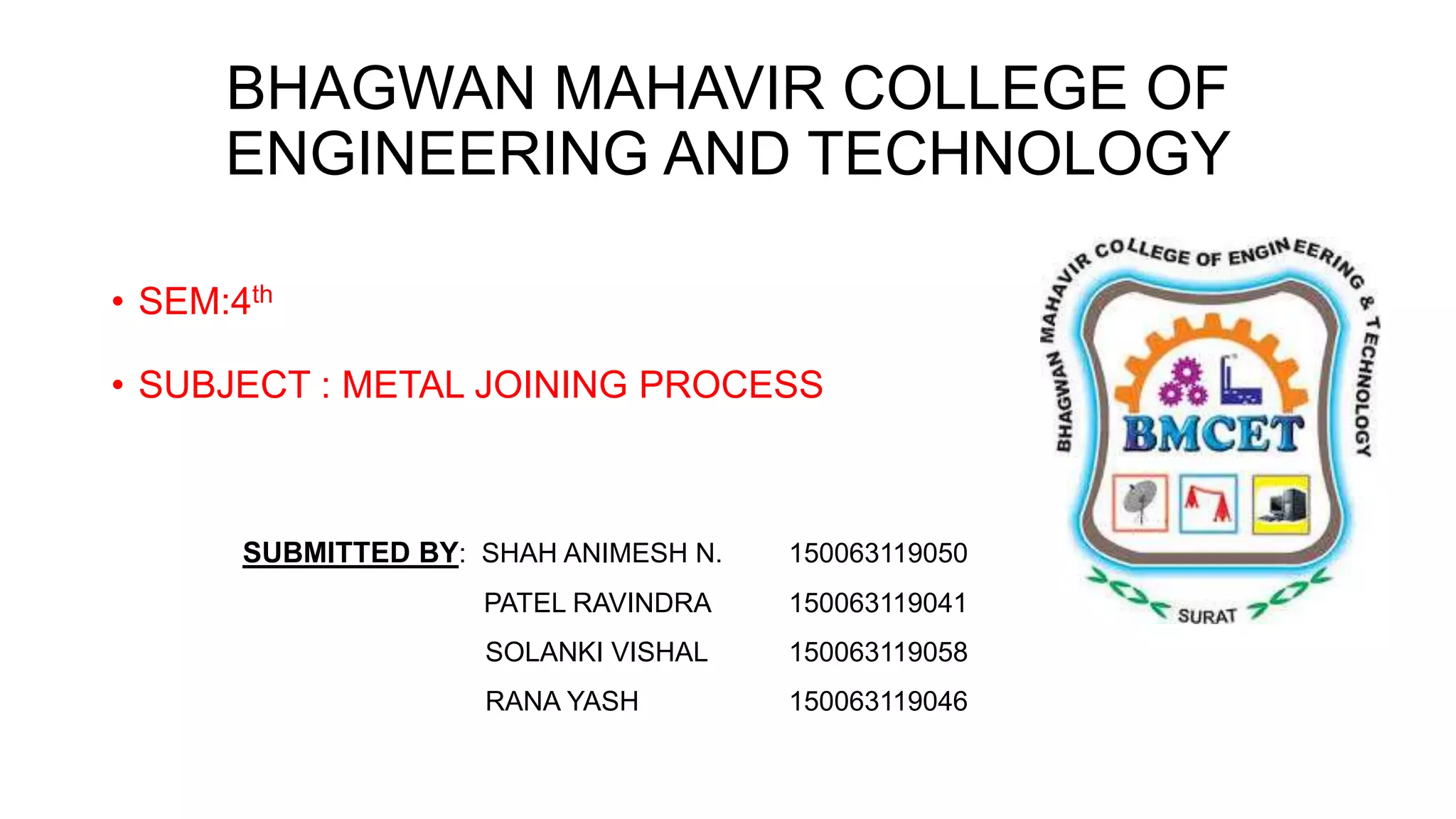 METAL JOINING PROCESS BY ANSH SHAH | PPT