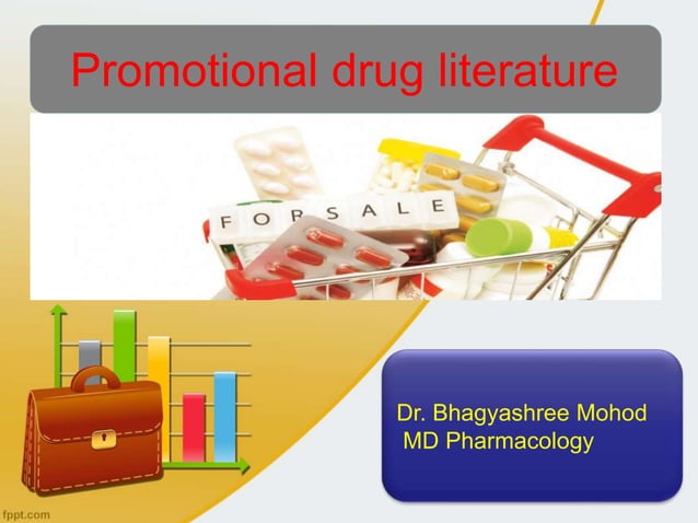 Promotional drug literature | PPT | Pharmaceutical Industry | Industries