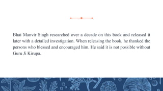 Bhai Manvir Singh Khalsa - An inspiration and Spiritual Speaker | PPT