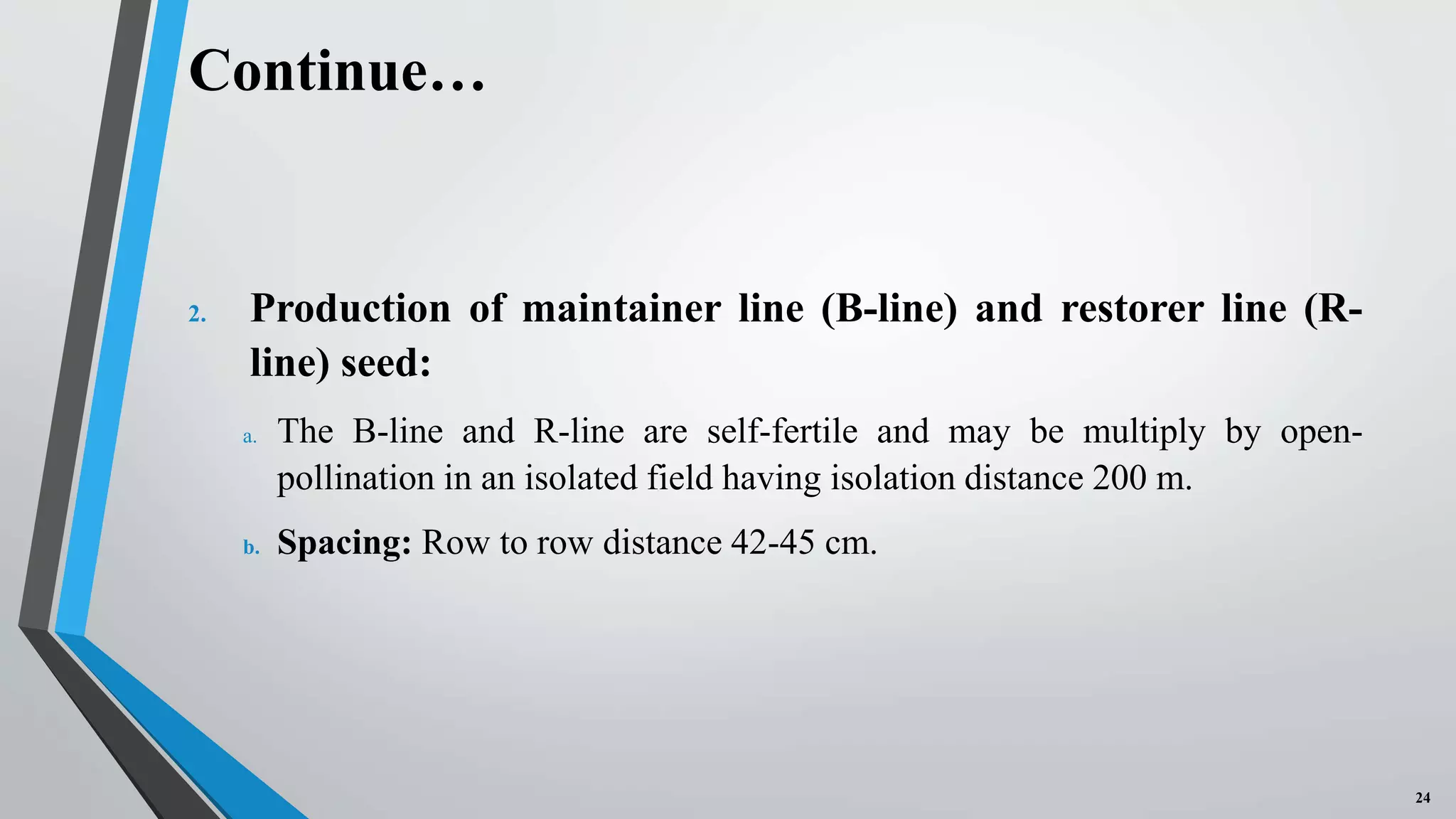 Floral Biology, Selfing & Crossing techniques and Seed Production on ...