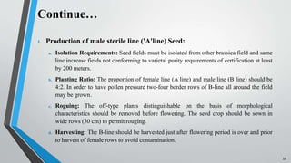 Floral Biology, Selfing & Crossing techniques and Seed Production on ...